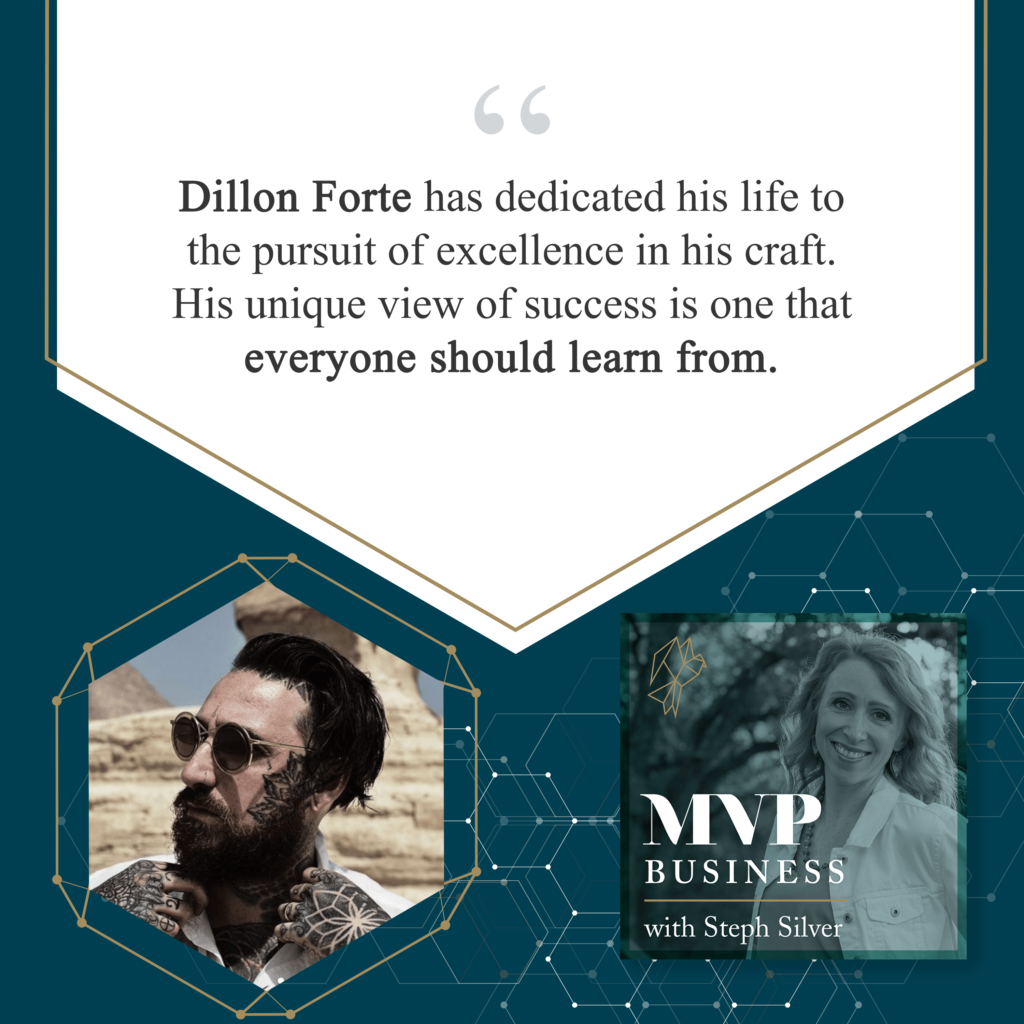 Becoming World Renowned w/ Dillon Forte